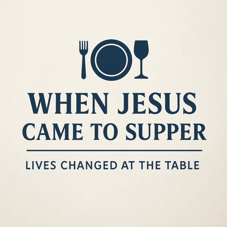 When Jesus Came to Supper: A Lesson in Love and Forgiveness